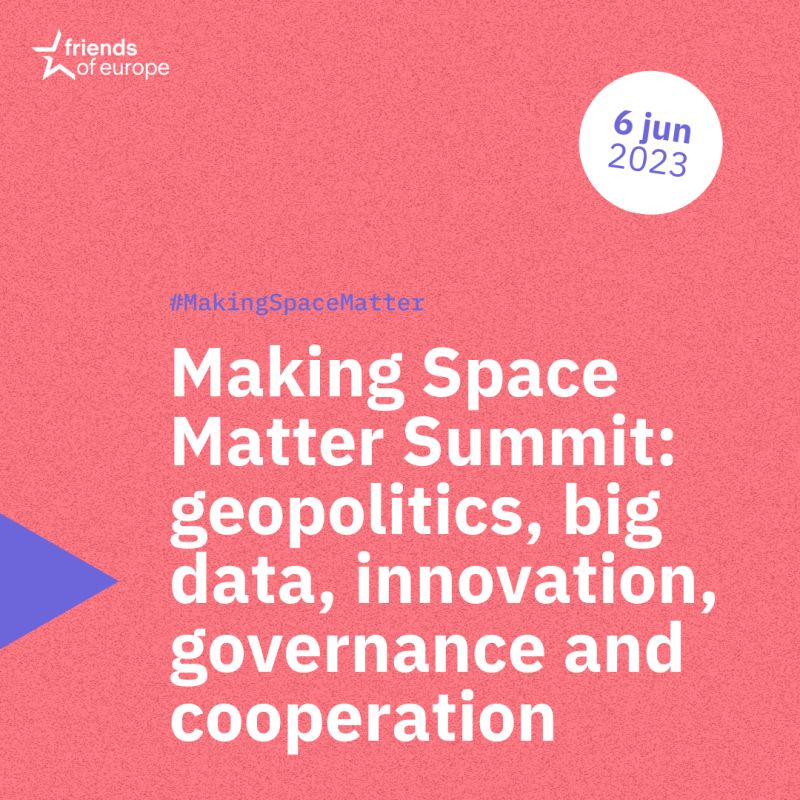 Making Space Matter Summit: geopolitics, big data, innovation, governance and cooperation ...